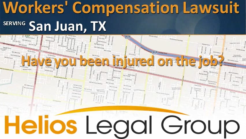 San Juan, TX - Workers' Compensation - Lawyer | Attorney | Lawsuit ...