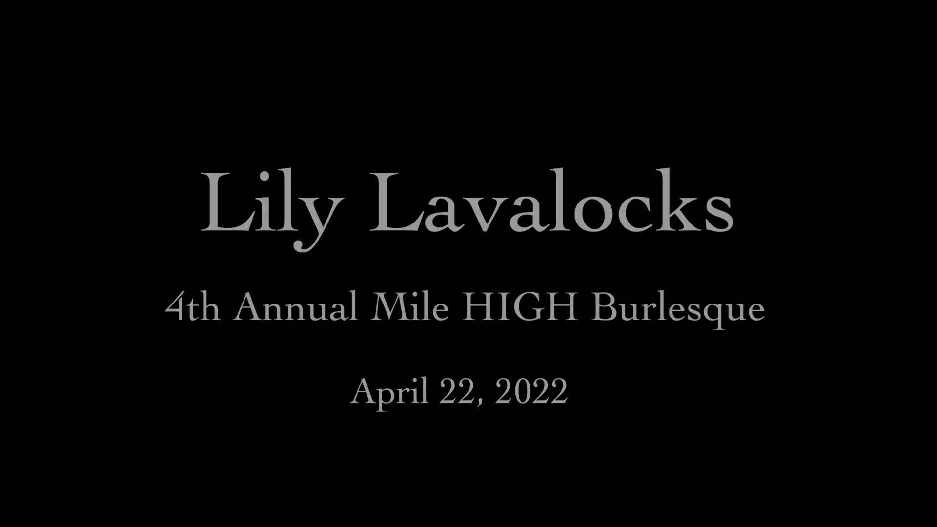Lily Lavalocks - 2022 Mile HIGH Burlesque Fest