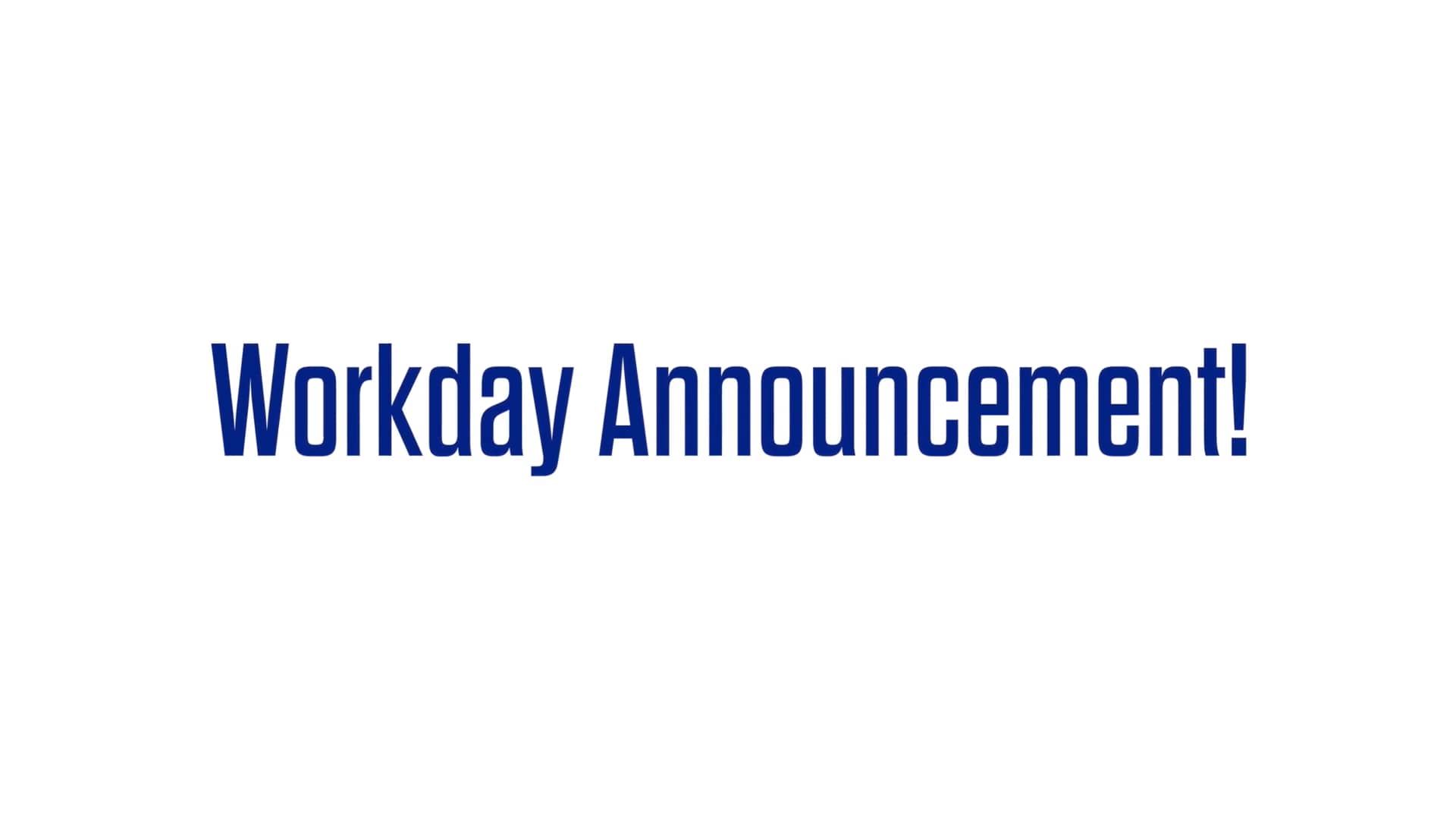 Workday Announcement Video.m4v on Vimeo