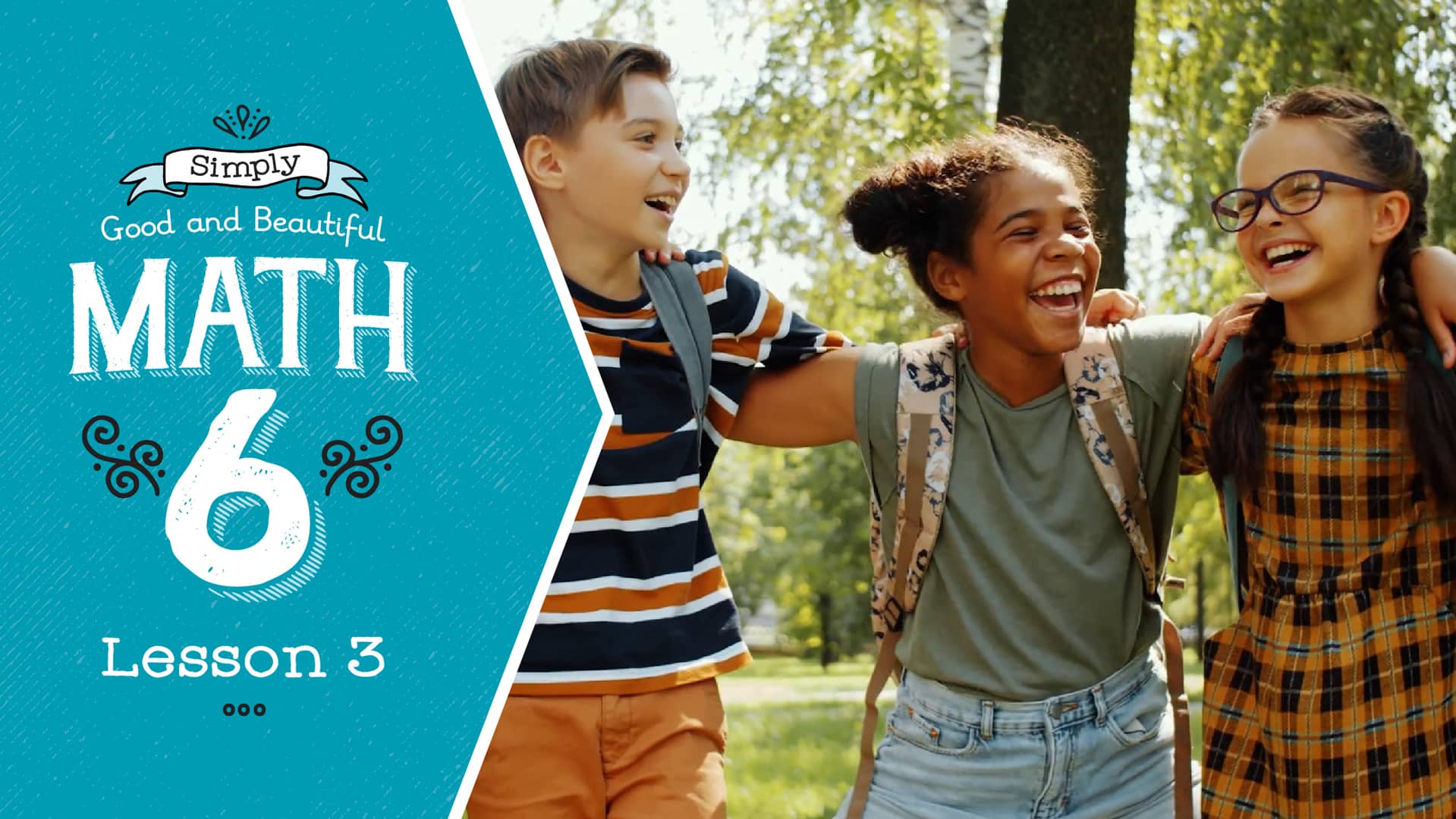 Lesson 3 | Simply Good and Beautiful Math 6 on Vimeo