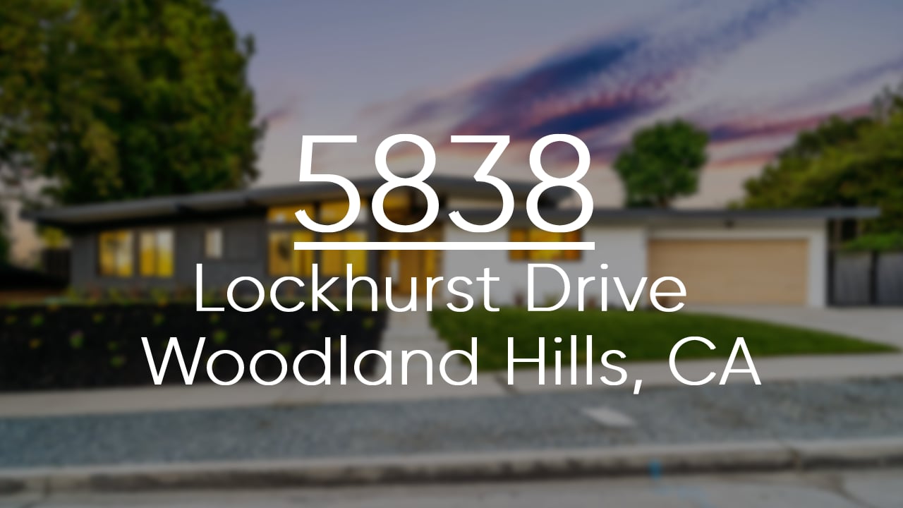 5838 Lockhurst Drive Woodland Hills (Branded) on Vimeo