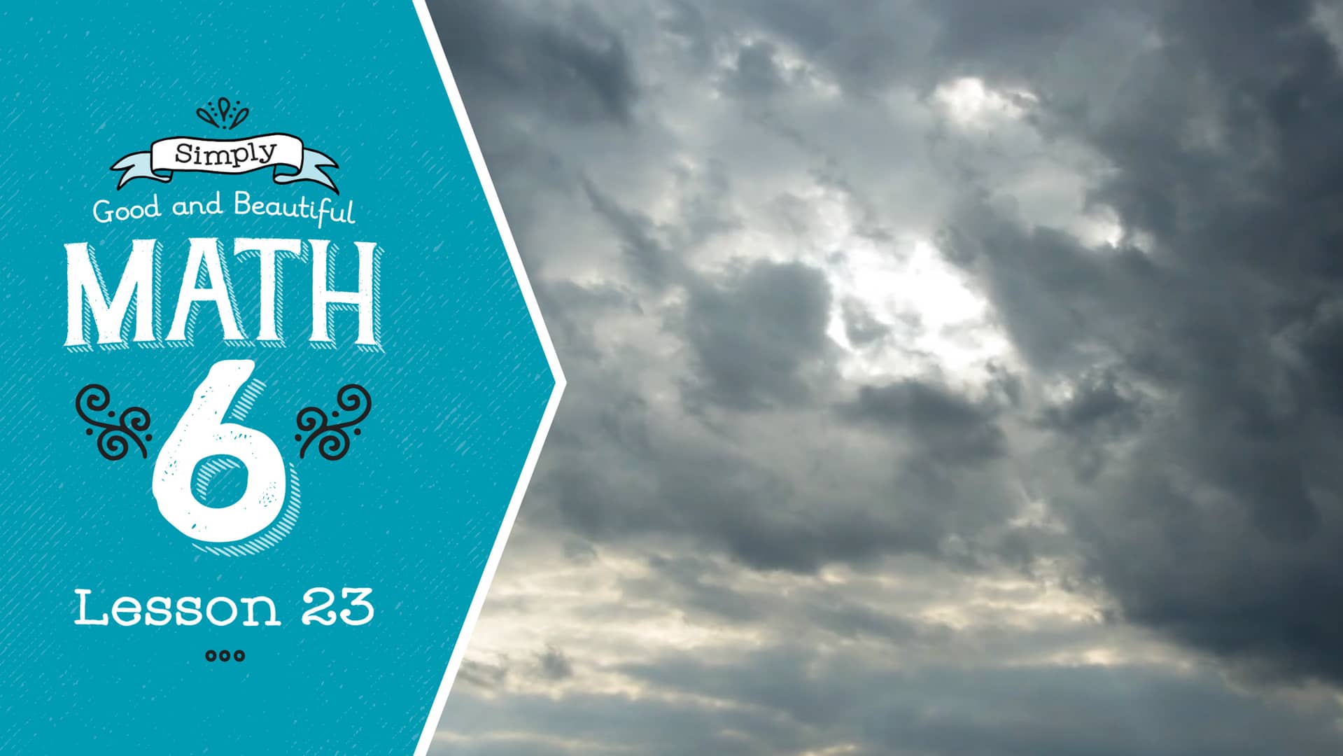 Lesson 23 | Simply Good and Beautiful Math 6 on Vimeo