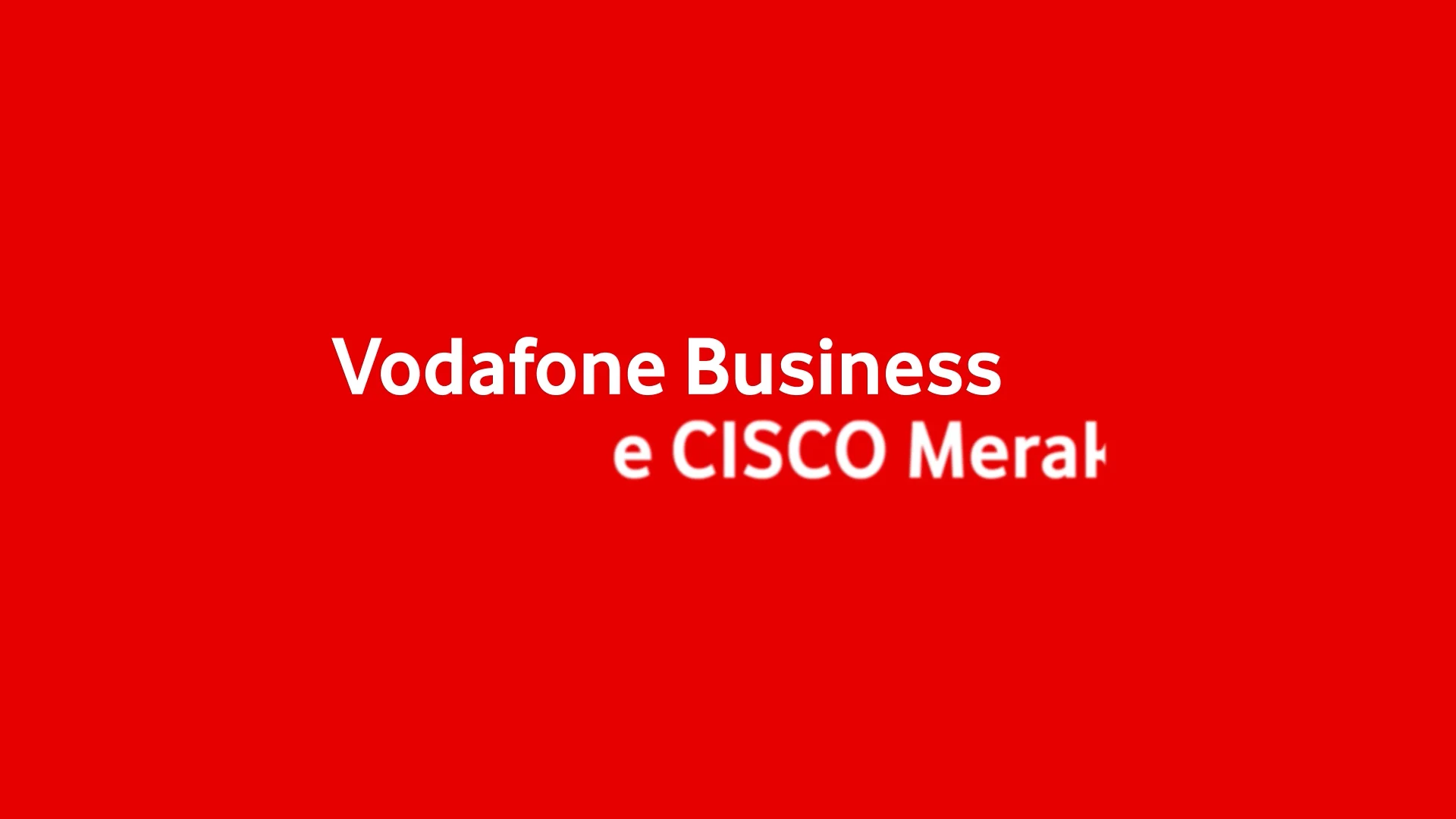 Vodafone Business - Cisco Meraki partnership