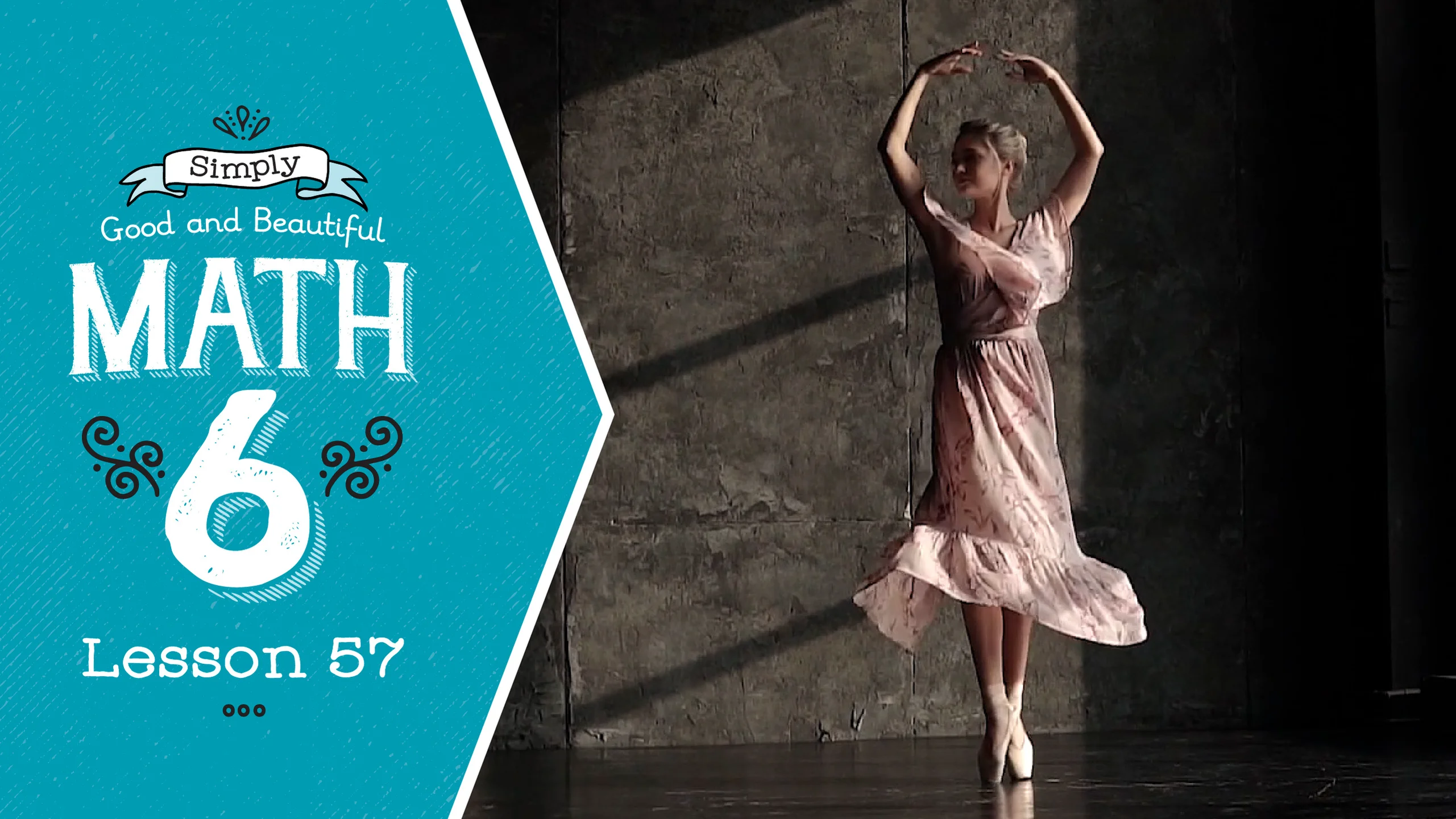 Lesson 57 | Simply Good and Beautiful Math 6 on Vimeo