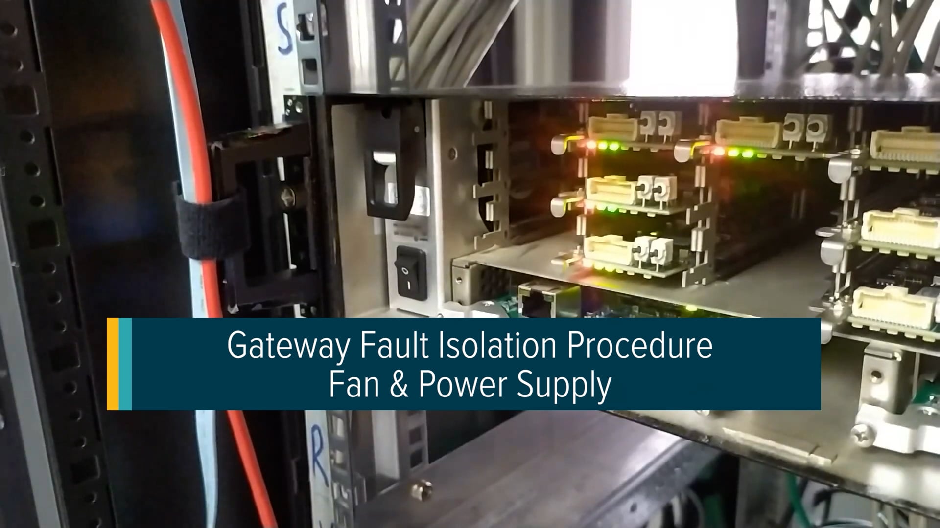 INDRA TRAINING - Gateway Fault Isolation Procedure Fan & Power Supply - Video 14 on Vimeo