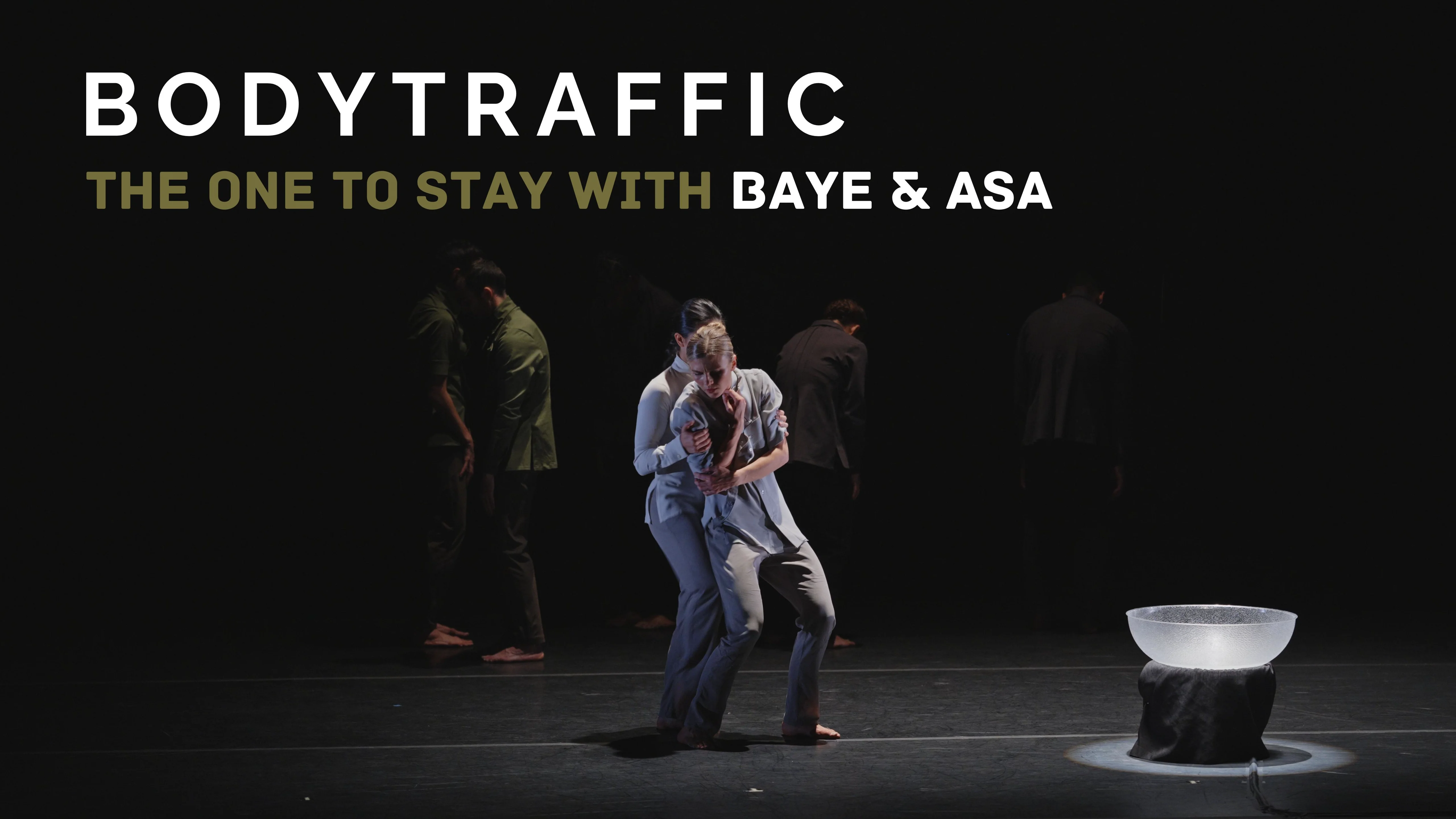 BODYTRAFFIC - The One To Stay With by Baye & Asa on Vimeo