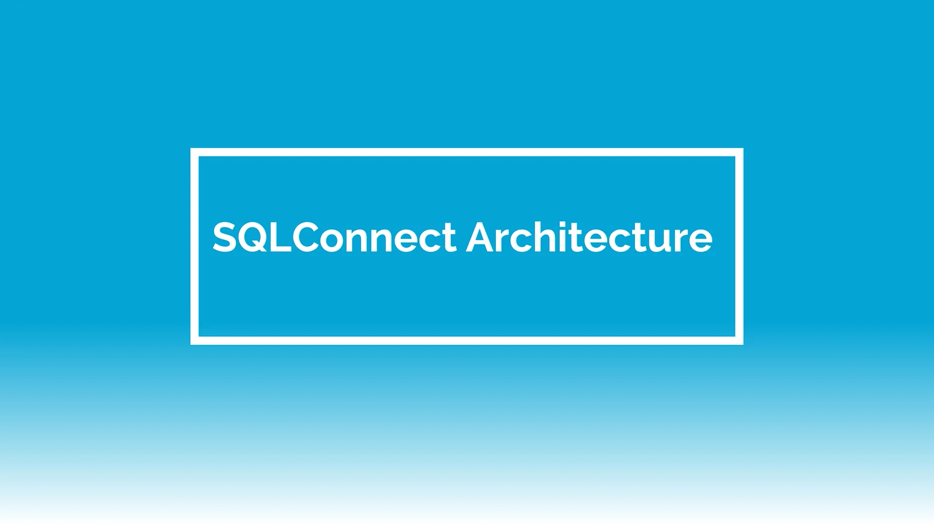 SQL Connect - SQLConnect Architecture on Vimeo