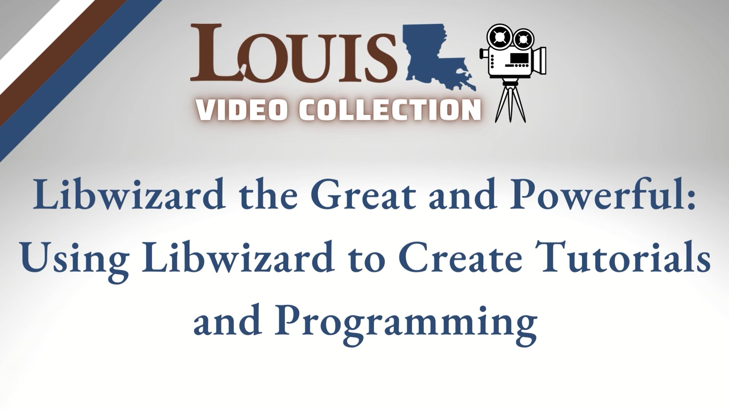 Libwizard the Great and Powerful: Using Libwizard to Create Tutorials ...