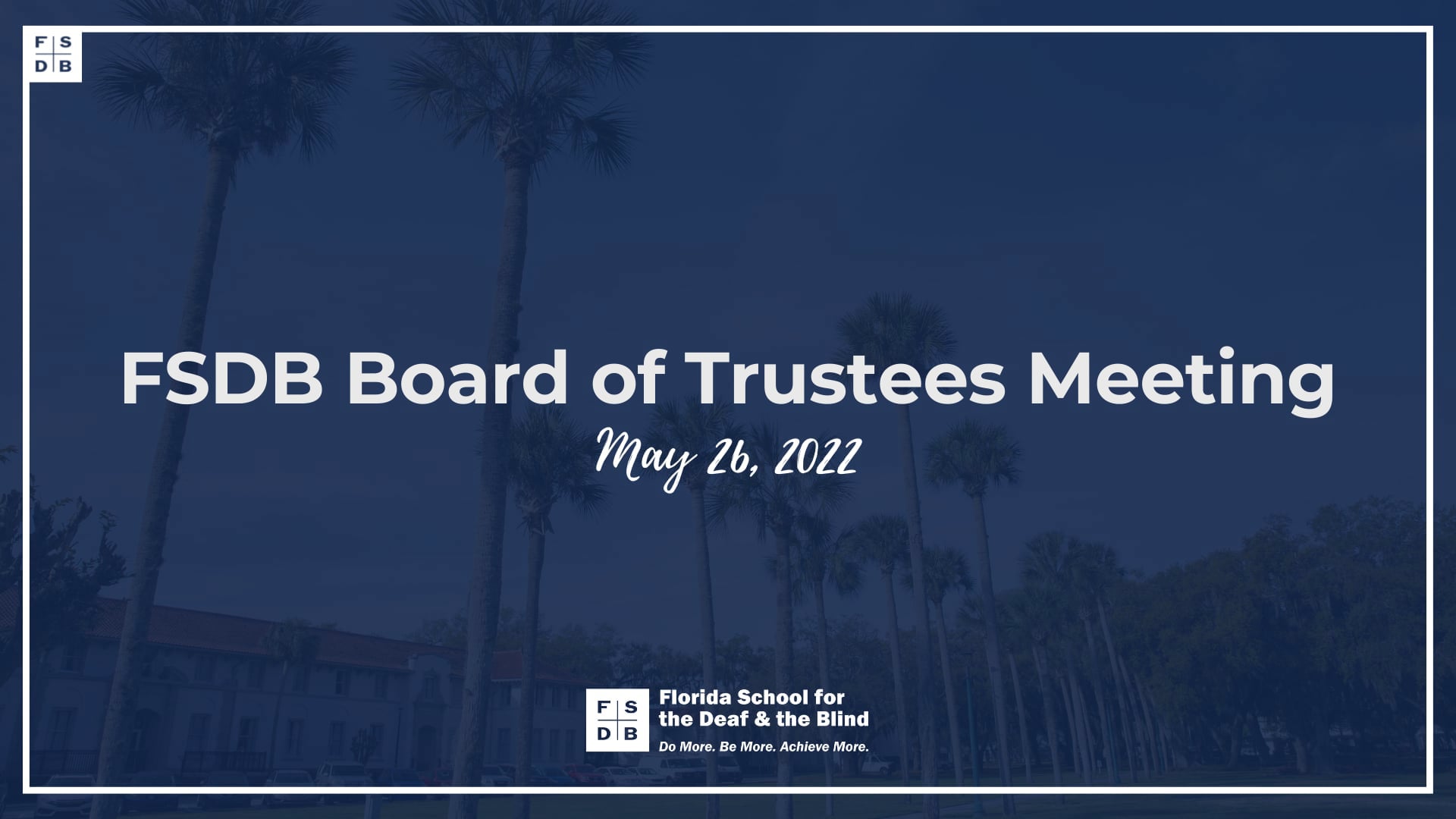 FSDB Board of Trustees Meeting - May 26, 2022 on Vimeo