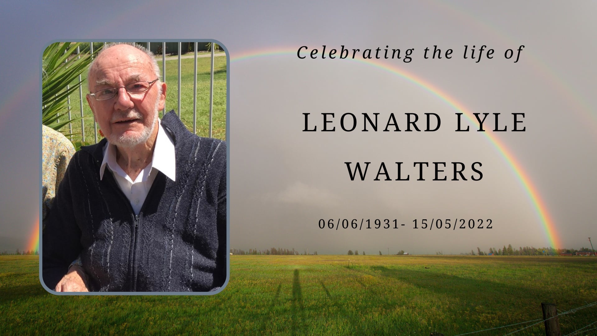 Celebrating the Life of Leonard Lyle Walters on Vimeo