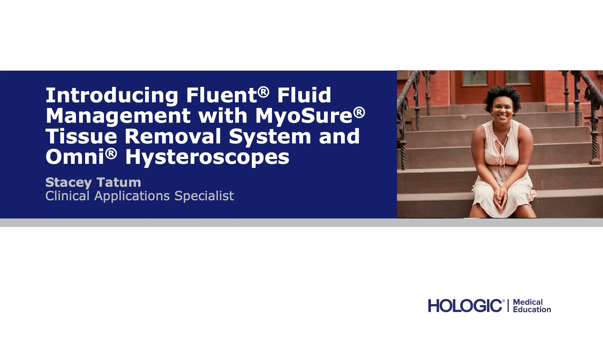 Introducing Fluent® Fluid Management with MyoSure® Tissue Removal ...
