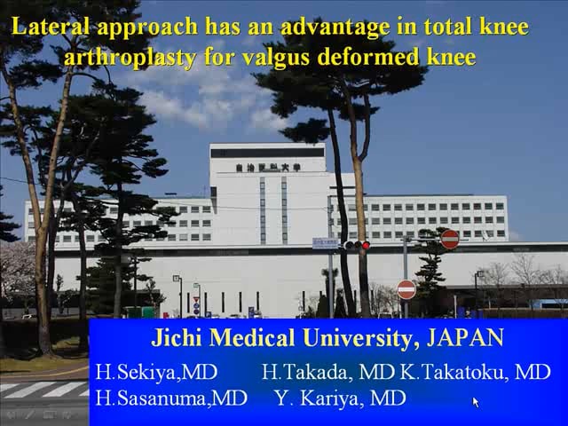 Lateral approach is better during TKA for Valgus Knee - H Sekiya ...