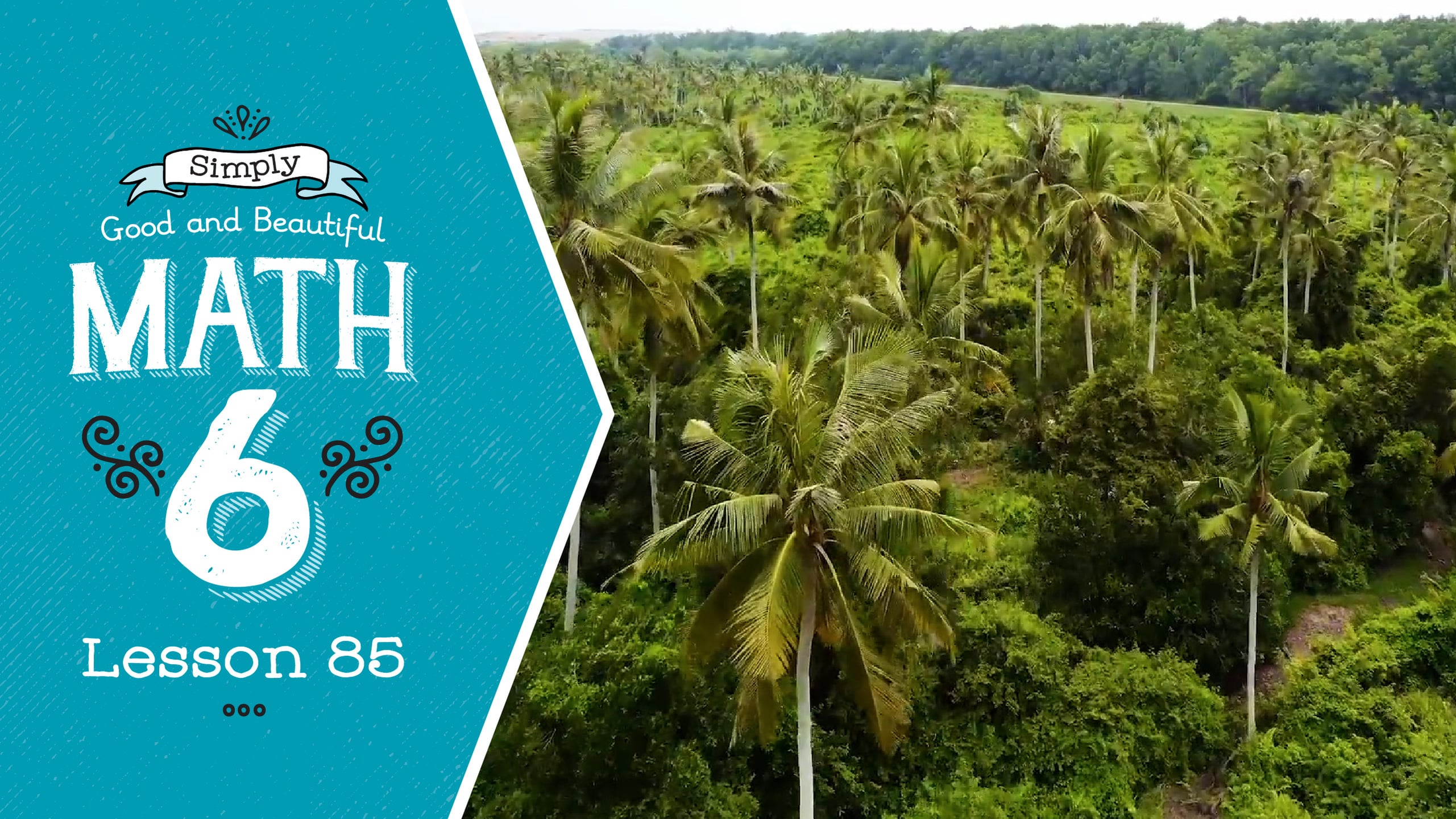 Lesson 85 | Simply Good and Beautiful Math 6 on Vimeo