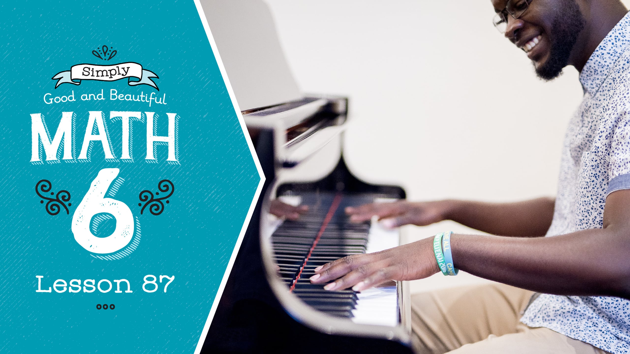 Lesson 87 | Simply Good and Beautiful Math 6