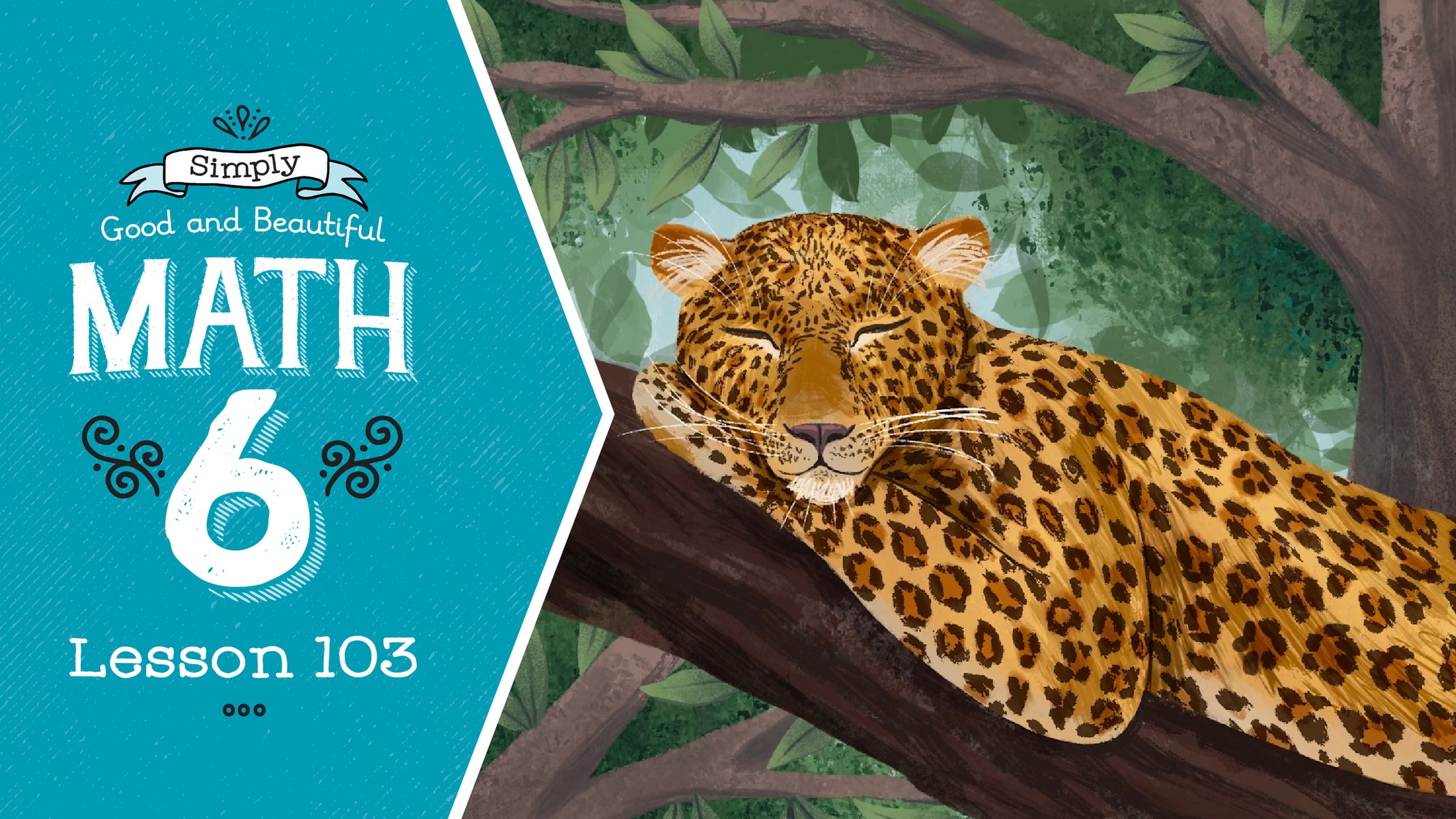 Lesson 103 | Simply Good and Beautiful Math 6 on Vimeo
