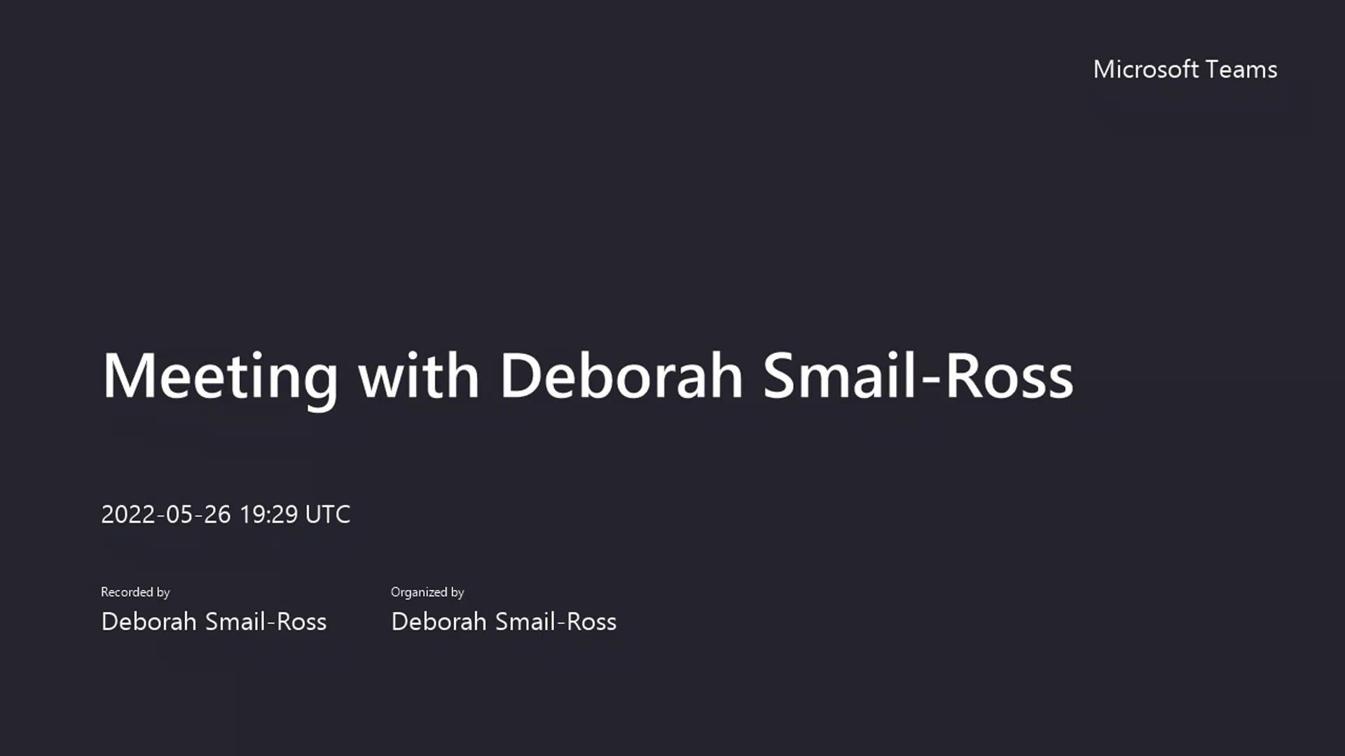 Meeting with Deborah Smail-Ross-20220526_202924-Meeting Recording.mp4