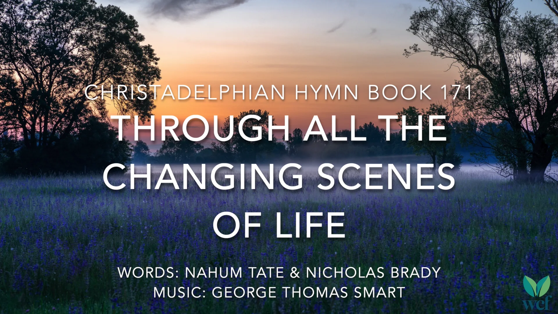Hymn 171 - Through all the changing scenes of life