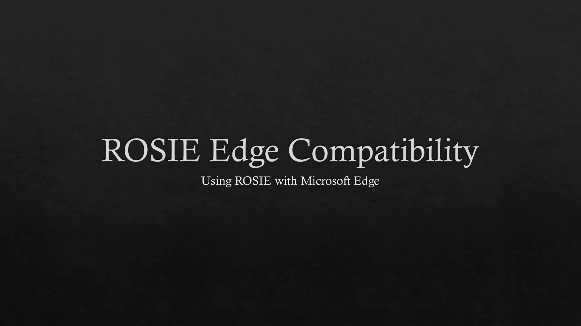 ROSIE Edge Compatibility