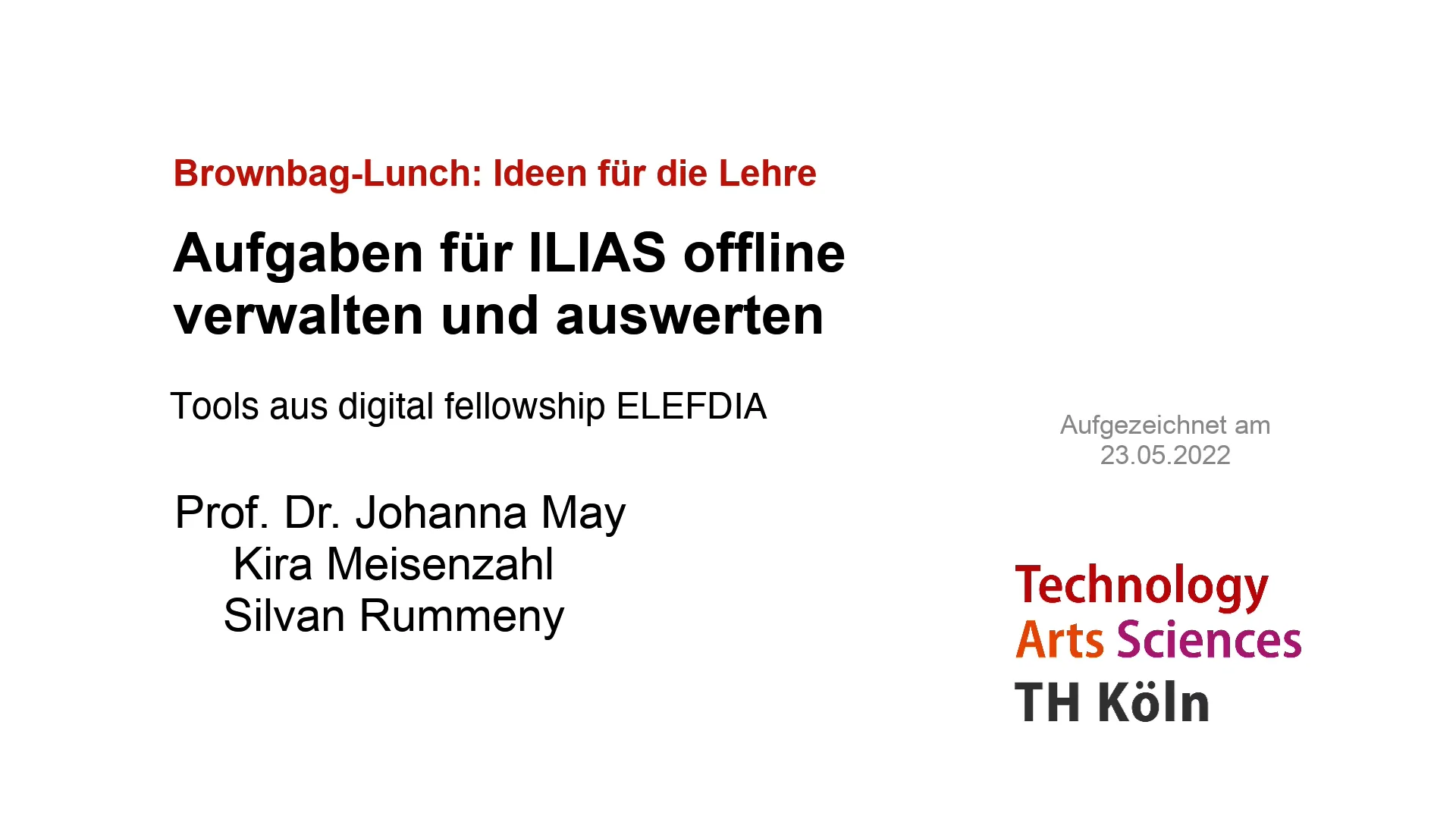 Brownbag-Lunch am 23. Mai 2022: Aufgaben für ILIAS offline verwalten und auswerten on Vimeo
