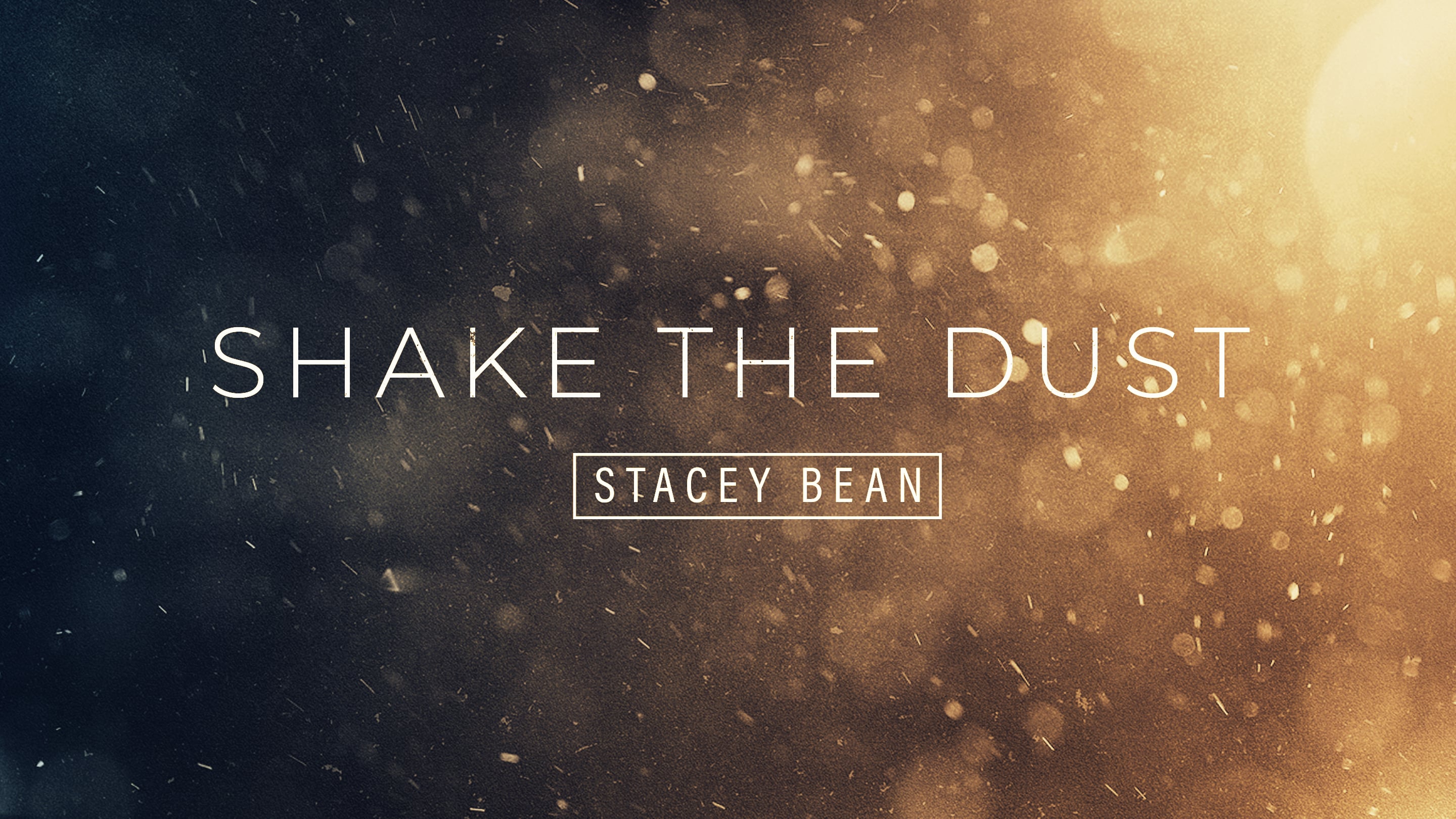 Shake the Dust on Vimeo