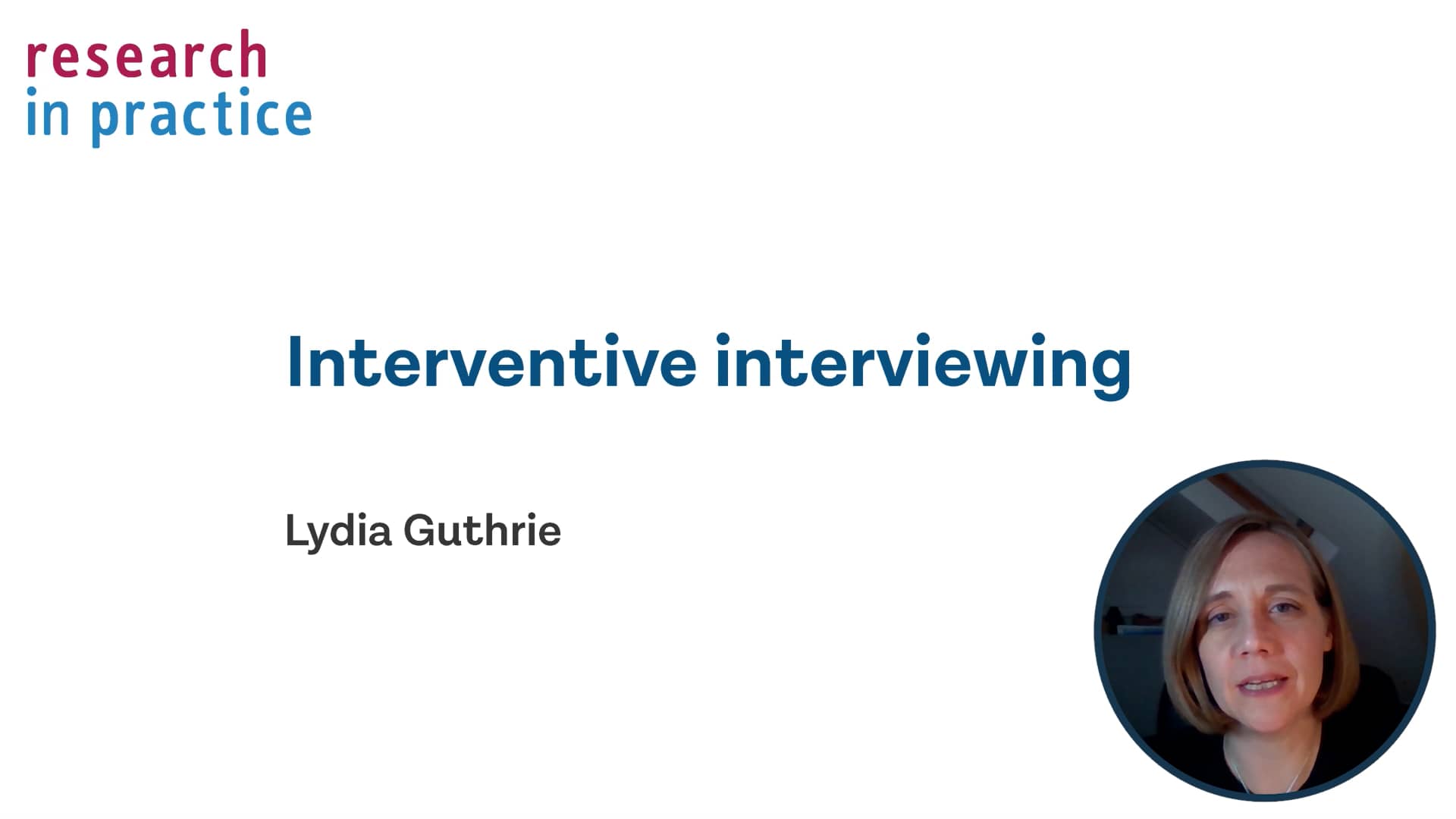 Interventive_Interviewing_Lydia_Guthrie.mp4 on Vimeo