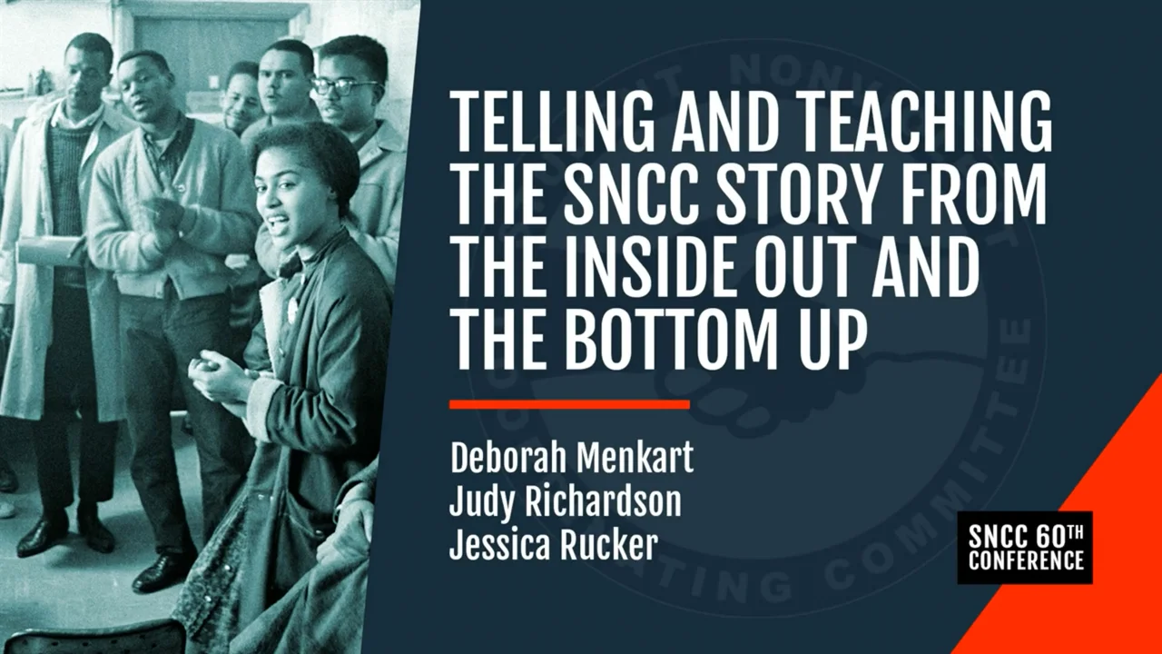 Telling and Teaching the SNCC Story from the Inside Out and the Bottom ...