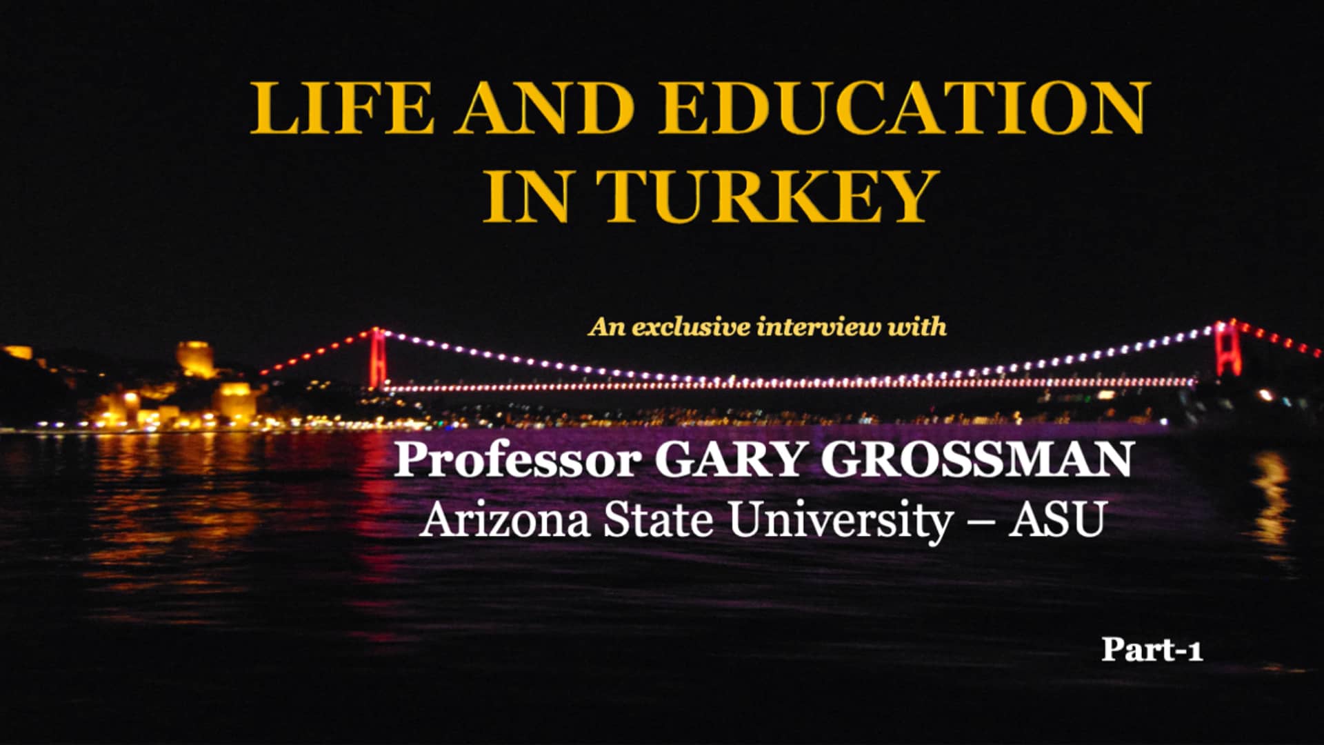 LMTV-2022 LIFE and EDUCATION IN TURKEY With Prof. GARY GROSSMAN -Gary ...