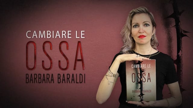 Barbara Baraldi e il suo nuovo romanzo: Cambiare le ossa on Vimeo
