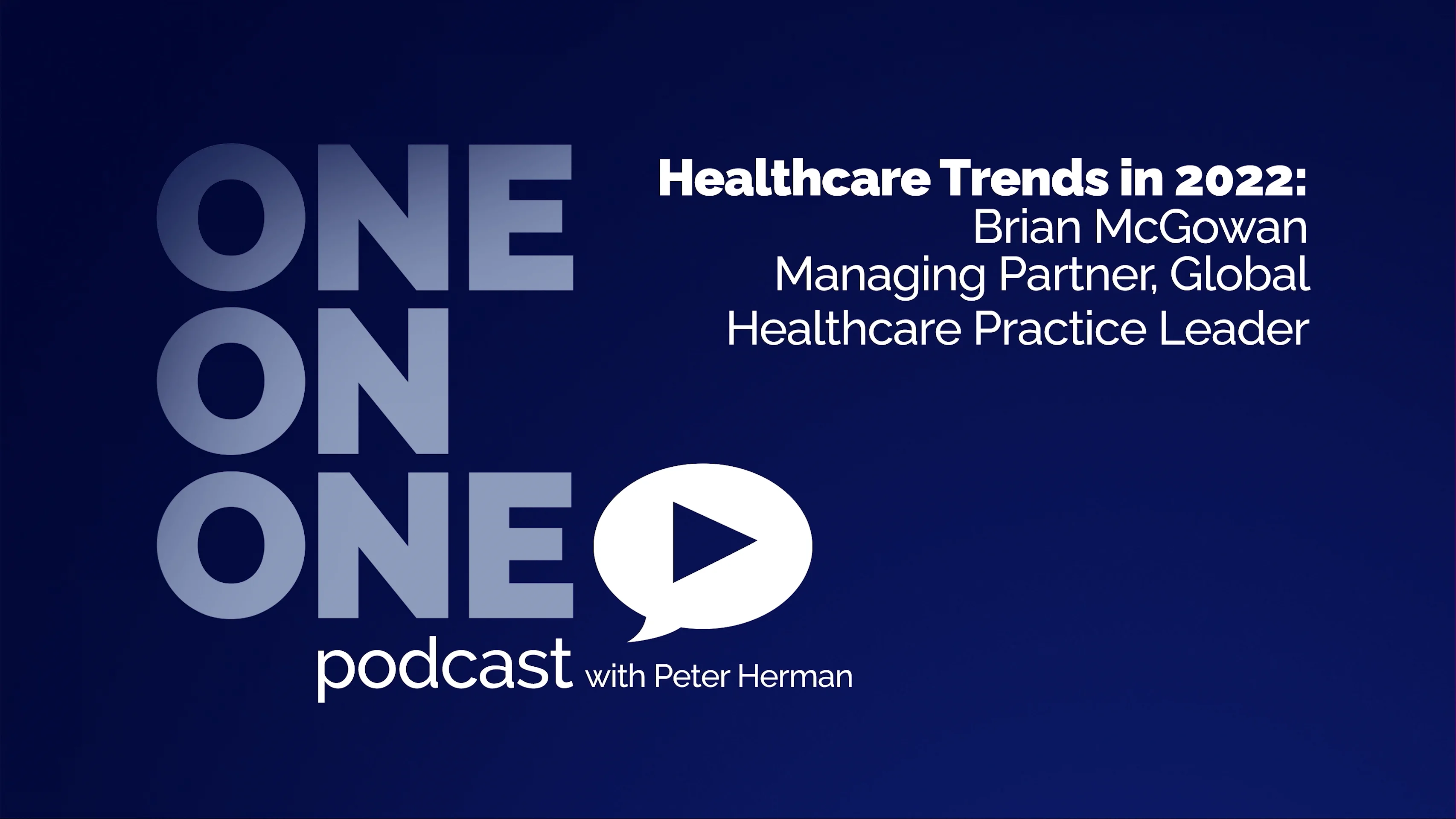 One On One Podcast: Healthcare Trends in 2022 on Vimeo