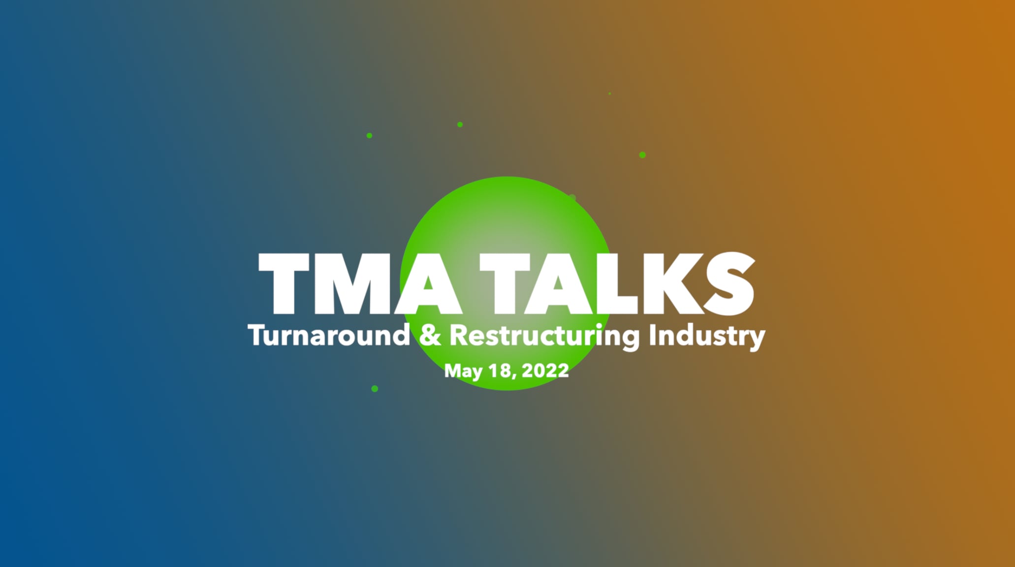 TMA Talks Turnaround & Restructuring Industry trailer on Vimeo