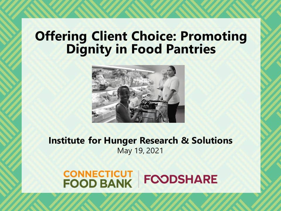 Offering Client Choice - Promoting Dignity in Food Pantries - May 2021 ...