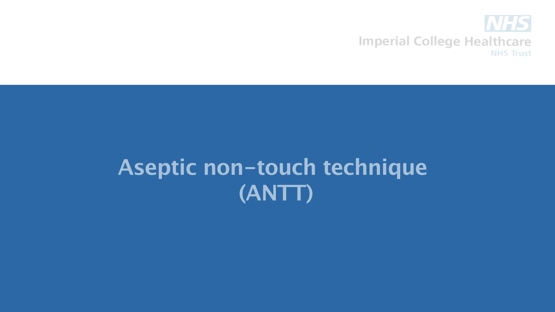 Aseptic non-touch technique (ANTT)