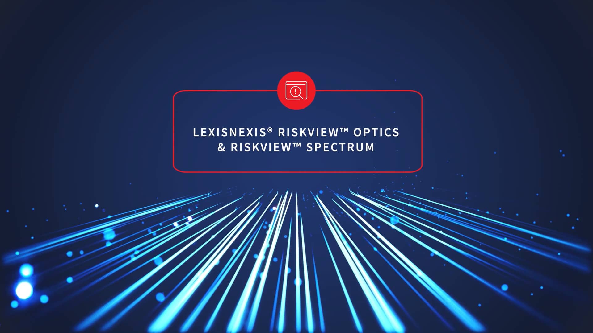 LexisNexis® RiskView™ Optics and RiskView™ Spectrum on Vimeo