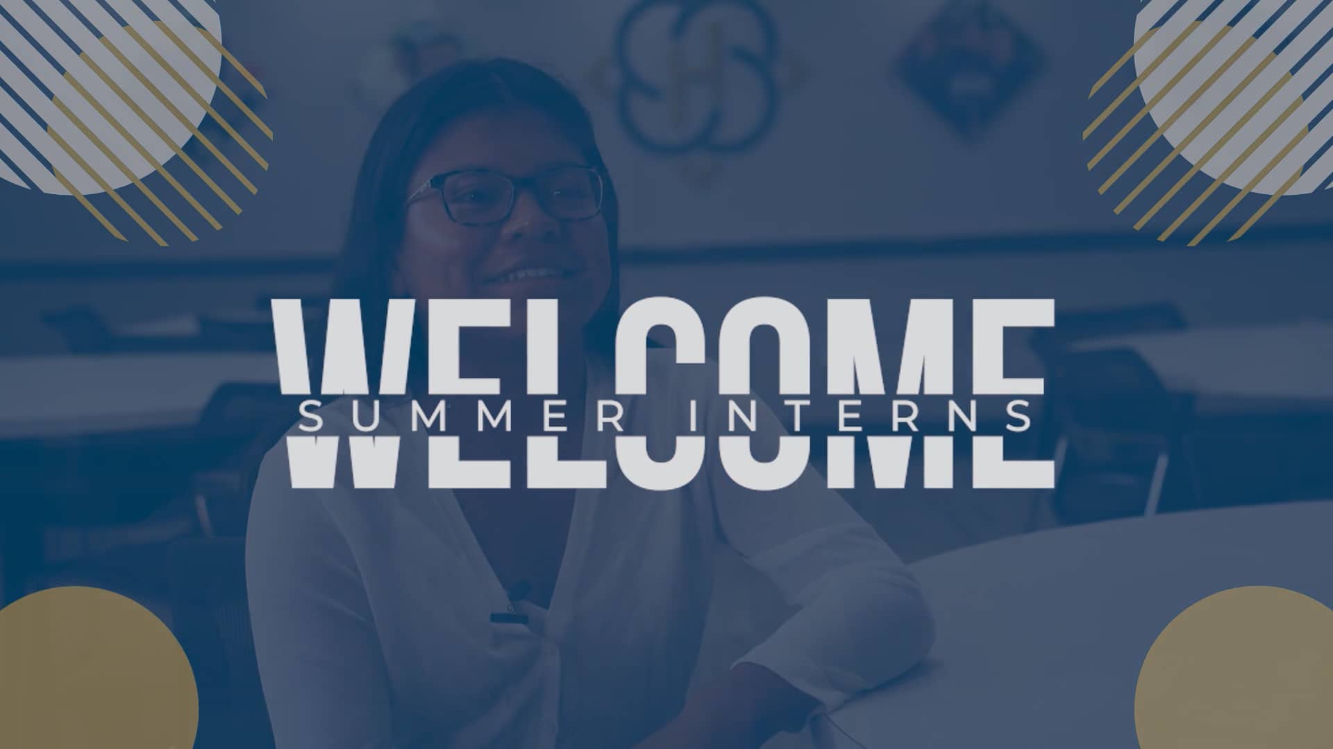 Welcome 2022 Summer Interns! on Vimeo