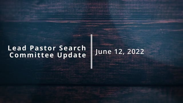 Lead Pastor Search Committee on Vimeo