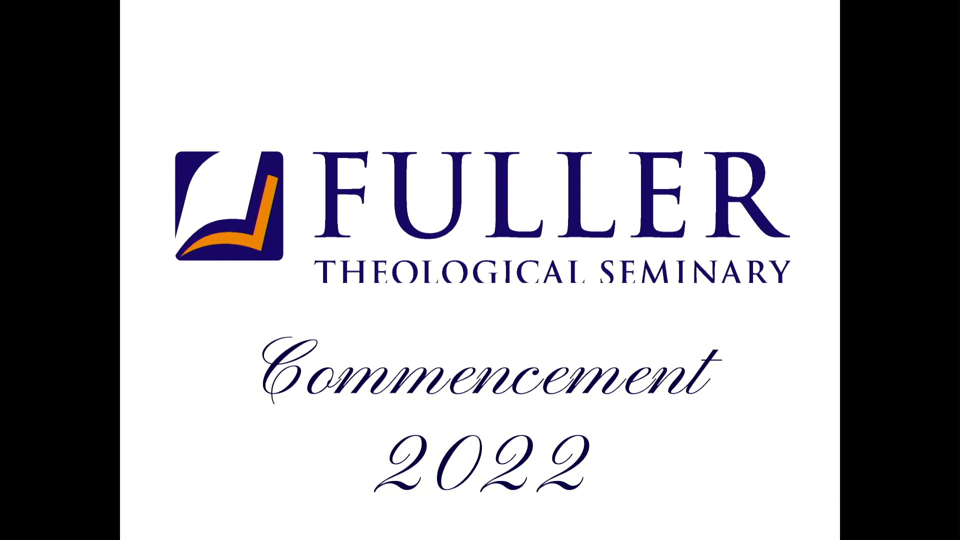 Fuller Seminary Graduation - 06-11-22 - 6 PM on Vimeo
