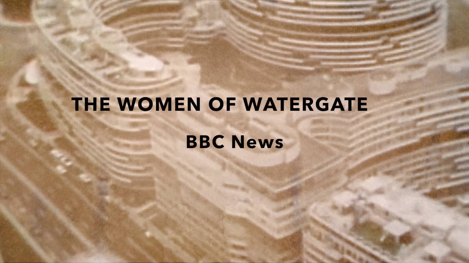 Women of Watergate for the BBC on Vimeo