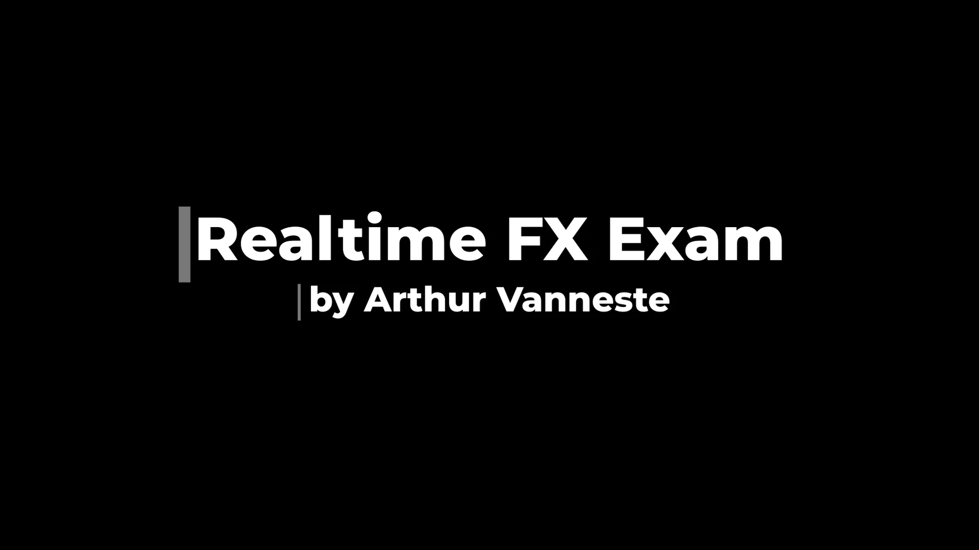 Realtime FX Exam on Vimeo