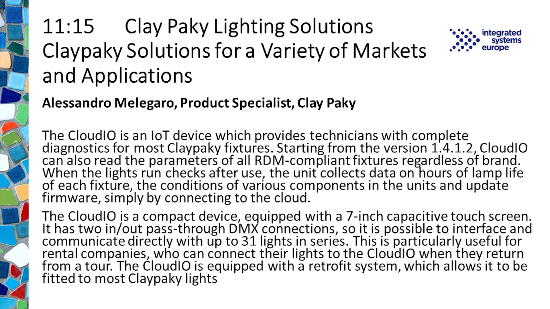 Clay Paky CloudIO: IoT for Maintenance - Alessandro Melegaro (ISE 2022 Live Events Stage) on Vimeo