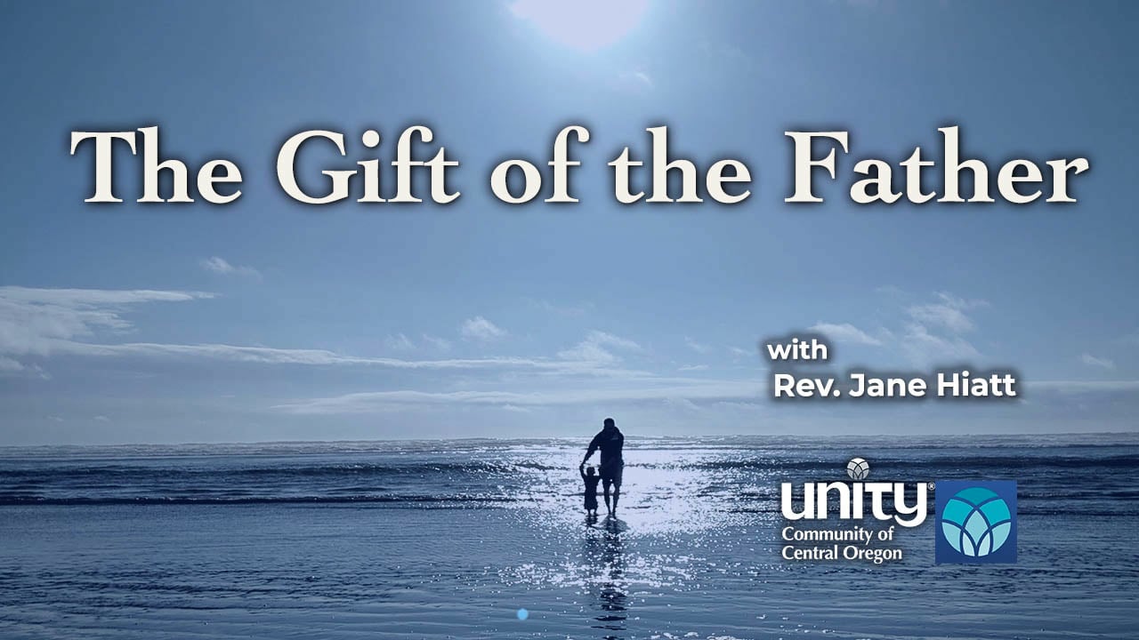 The Gift of the Father, with Rev. Jane Hiatt on Vimeo