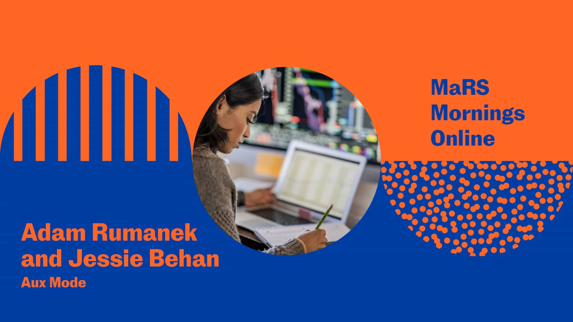 MaRS Mornings with Adam Rumanek & Jessie Behan on Vimeo