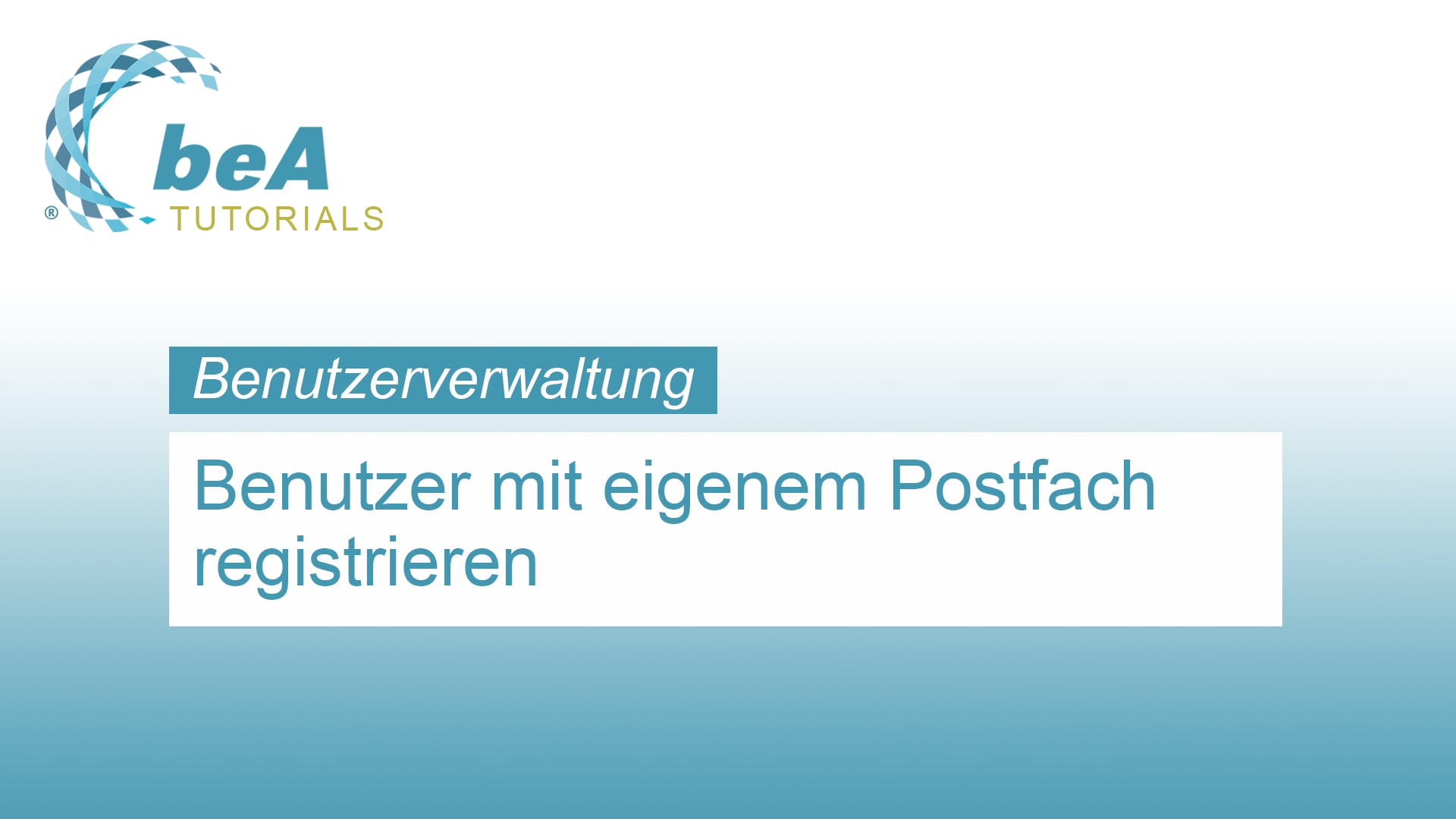 beA // Erstregistrierung // Benutzer mit eigenem Postfach (Rechtsanwalt ...