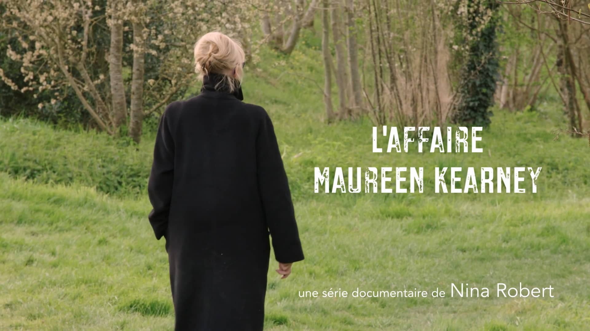 L'AFFAIRE MAUREEN KEARNEY de Nina Robert // Bande-annonce on Vimeo