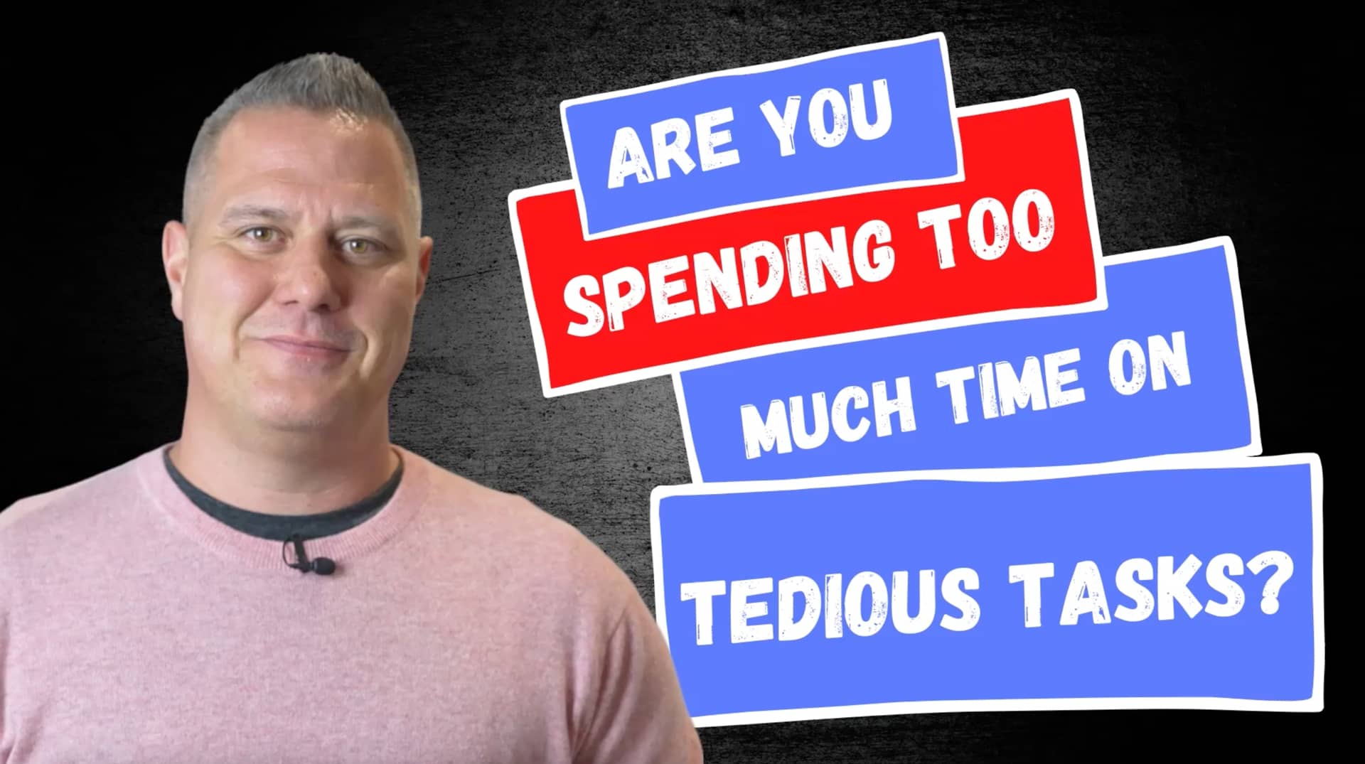 Are you Spending Too Much Time on Tedious Tasks? on Vimeo