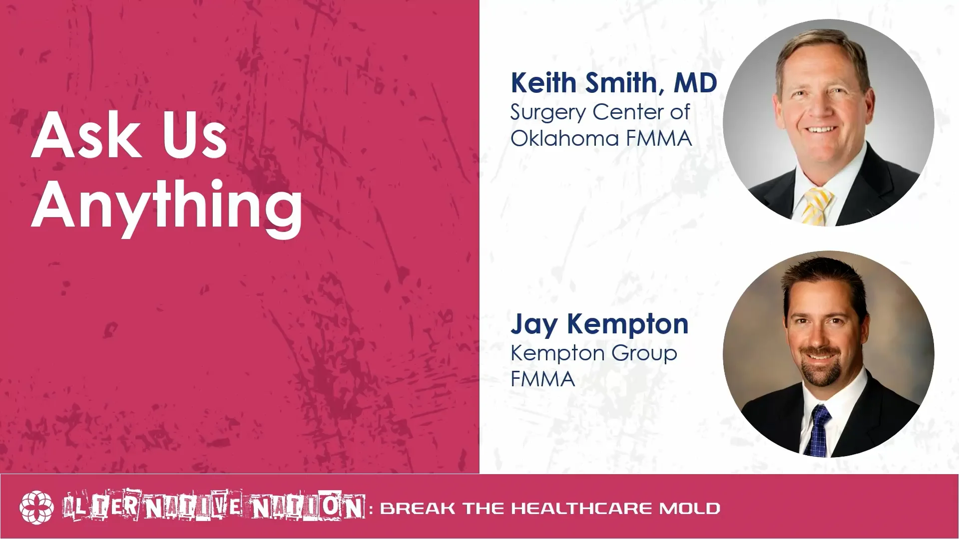 FMMA 2022 Conference Ask Us Anything - Dr. Keith Smith & Jay Kempton on ...