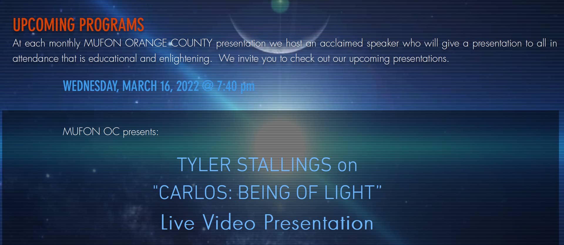 MUFON OC Presents Tyler Stallings Discussing CARLOS: BEING OF LIGHT on ...