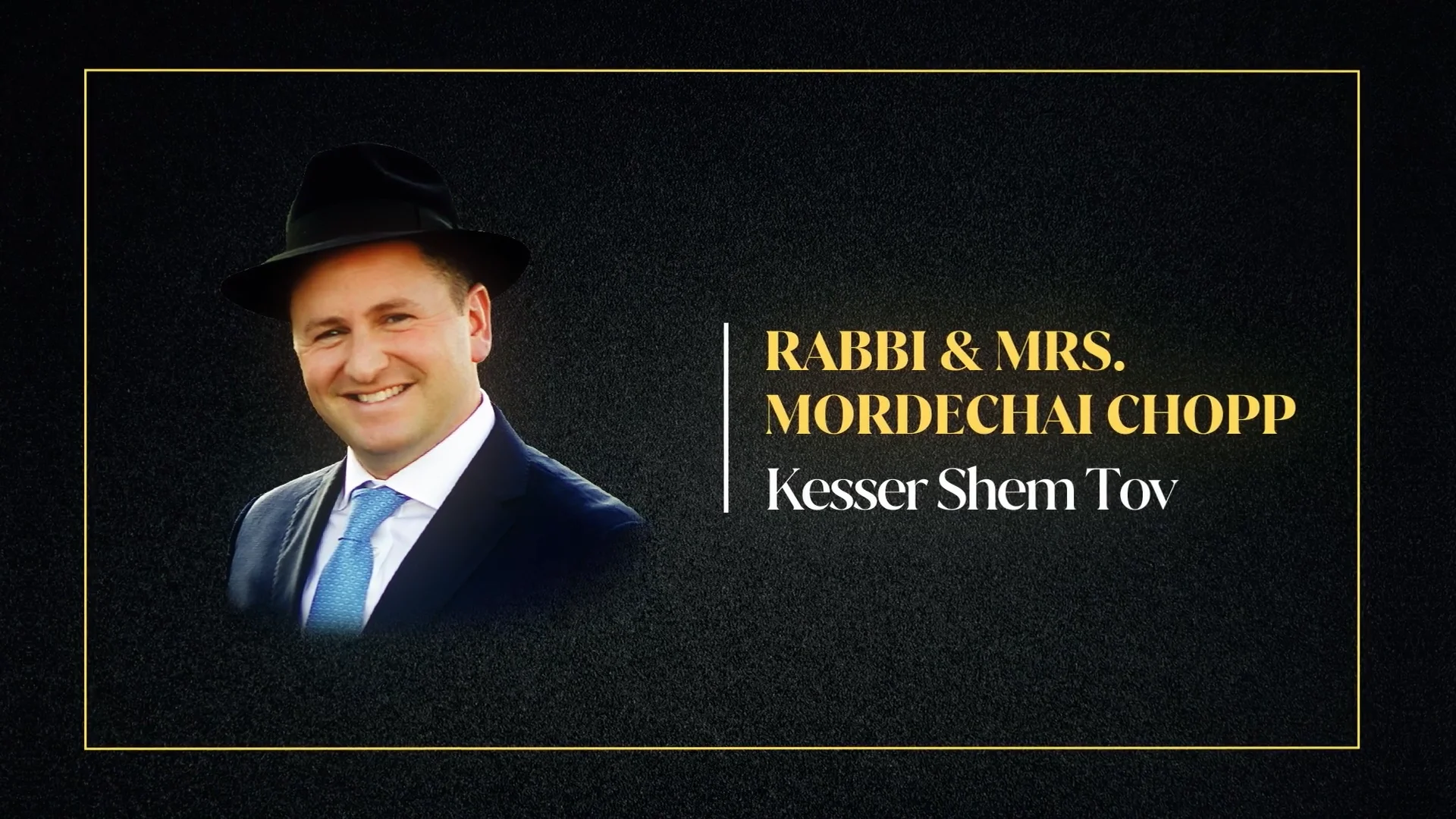 Rabbi & Mrs. Mordechai Chopp - Cheder Bais Faiga Dinner 2022