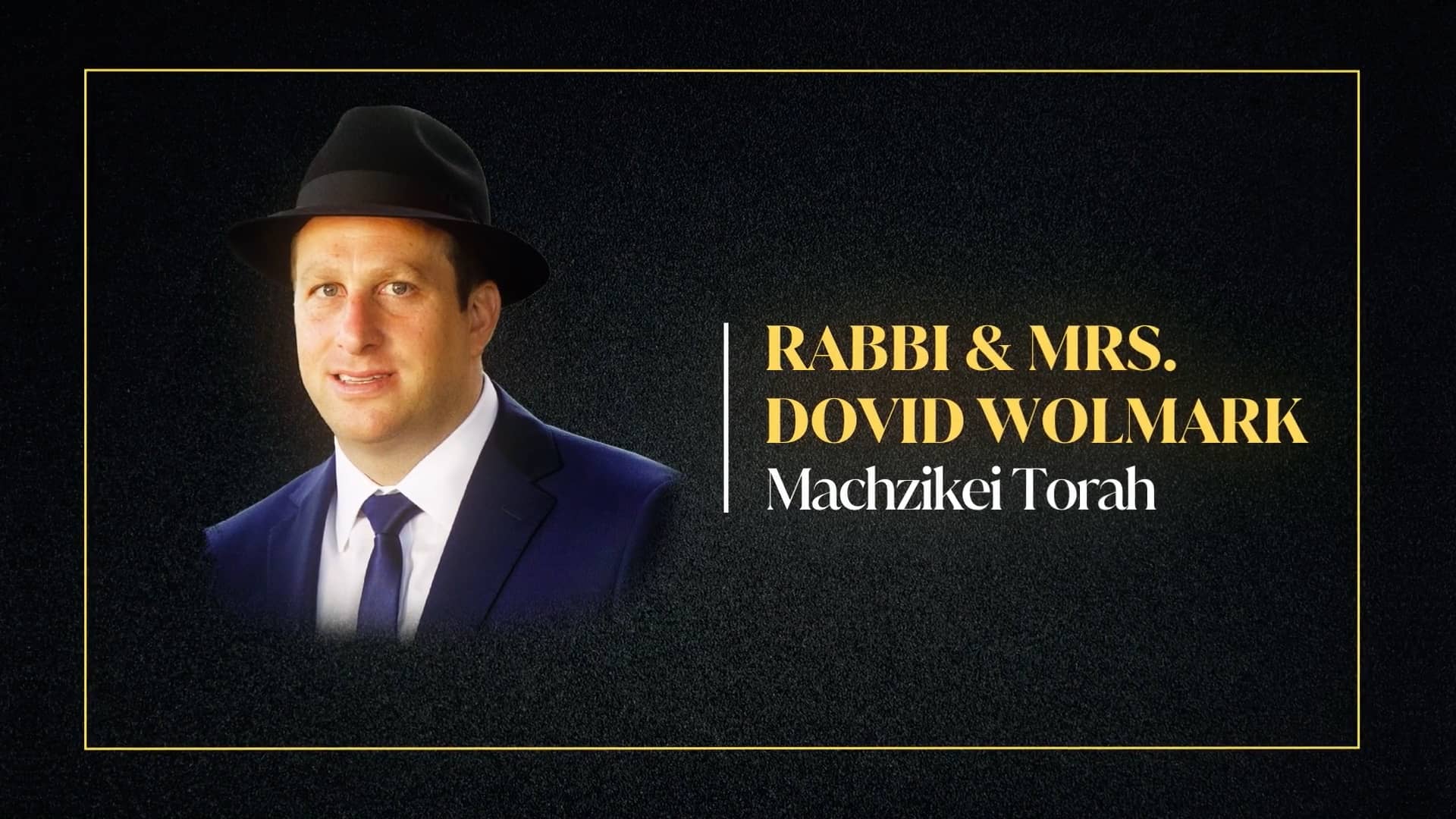 Rabbi & Mrs. Dovid Wolmark - Cheder Bais Faiga Dinner 2022 on Vimeo