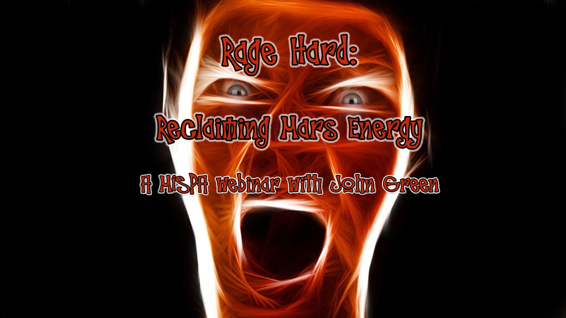 Watch Rage Hard: Reclaiming Mars Energy Online | Vimeo On Demand on Vimeo