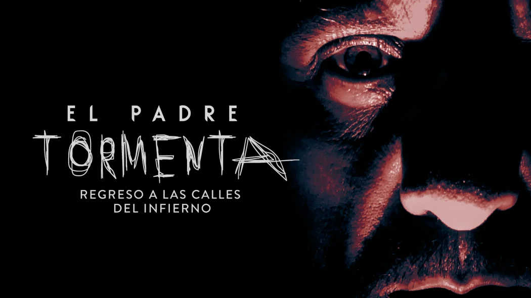 Padre Tormenta de Regreso a las Calles del Infierno (Trailer) MPTRAL1 ...